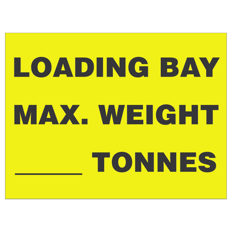 Loading Bay Max Weight (Blank) Sign 450mm x 300mm — BLCCS