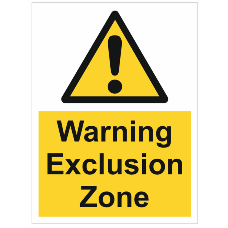Warning Exclusion Zone Sign 400mm x 300mm — BLCCS